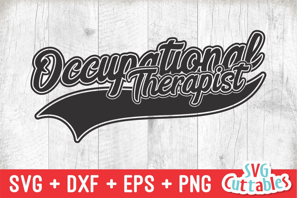 Occupational Therapist SVG | OT SVG | Shirt Design - So Fontsy
