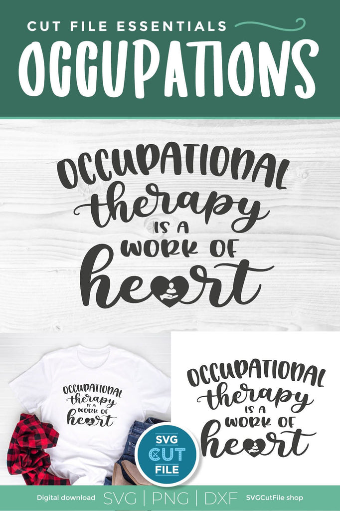 Occupational therapy is a work of heart OT svg - So Fontsy