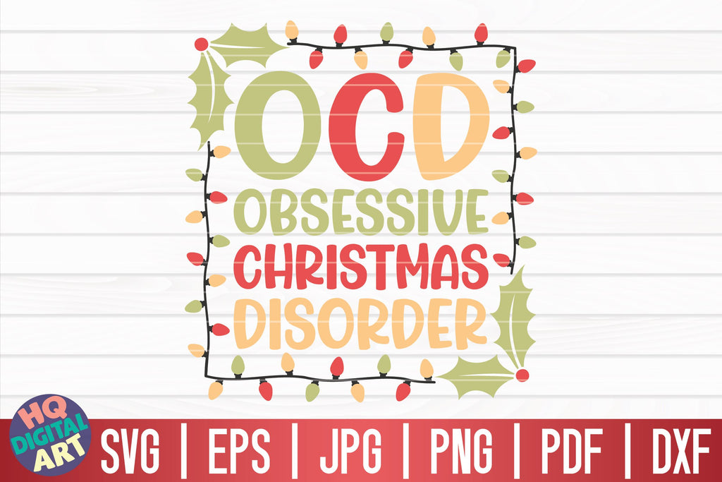 OCD obsessive Christmas disorder SVG | Funny Christmas Quote - So Fontsy