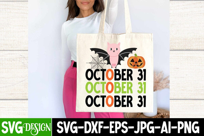 October 31 SVG Cut File, October 31 Sublimation Design, Trick or Treat ...