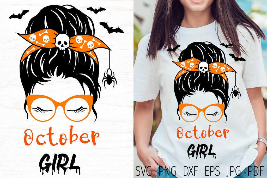 October girl svg, mom life messy bun svg, October birthday - So Fontsy
