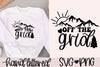 Off the grid svg, mountain svg, camper svg, camping shirt svg, tote bag ...