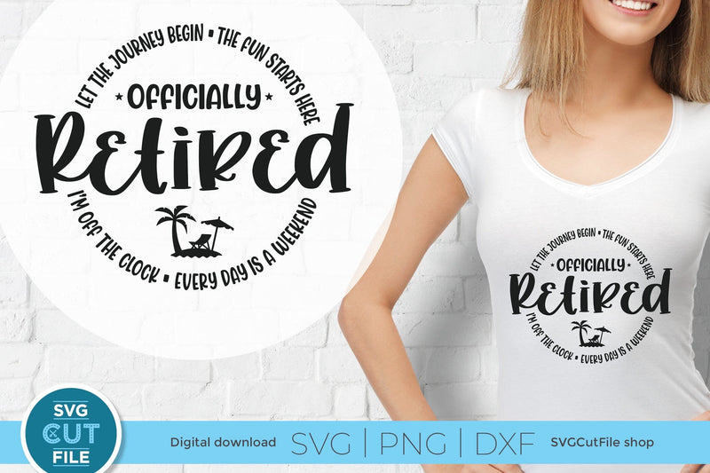 Officially Retired svg for Men or Women - So Fontsy
