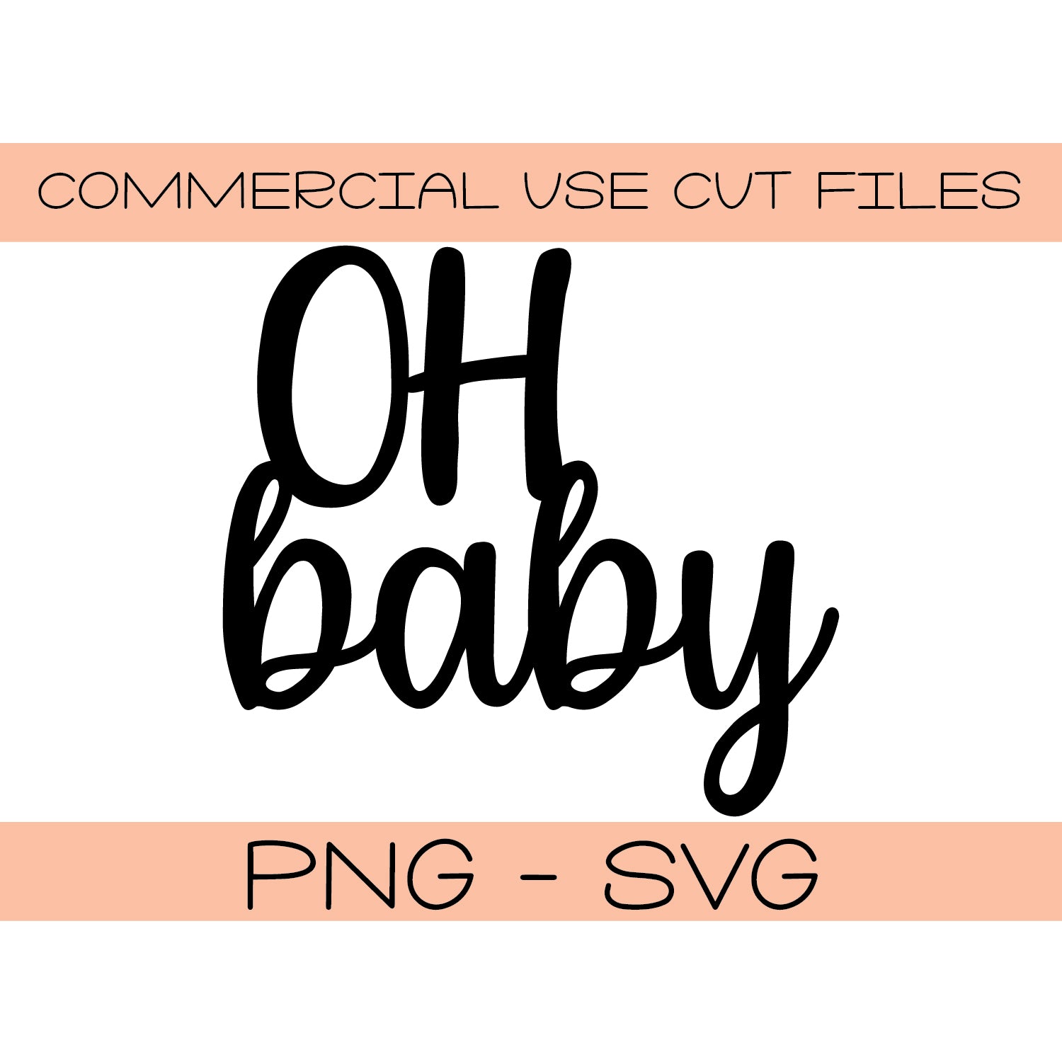 Oh Baby svg png - Oh Baby Cake Topper Cut File - Silhouette Cut File ...