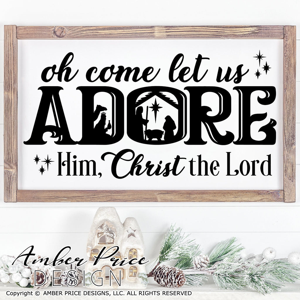 Oh come let us Adore Him SVG PNG DXF | Christmas Nativity Scene SVG ...