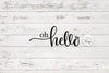 Oh Hello SVG | Farmhouse Sign Design - So Fontsy