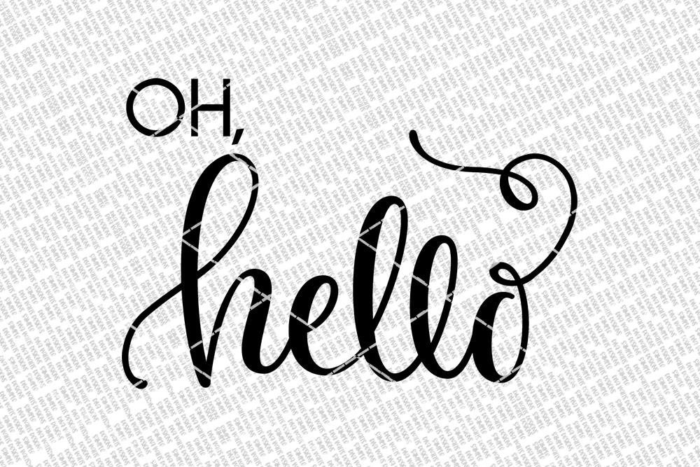 Oh, Hello SVG | Farmhouse Sign | DXF and More - So Fontsy
