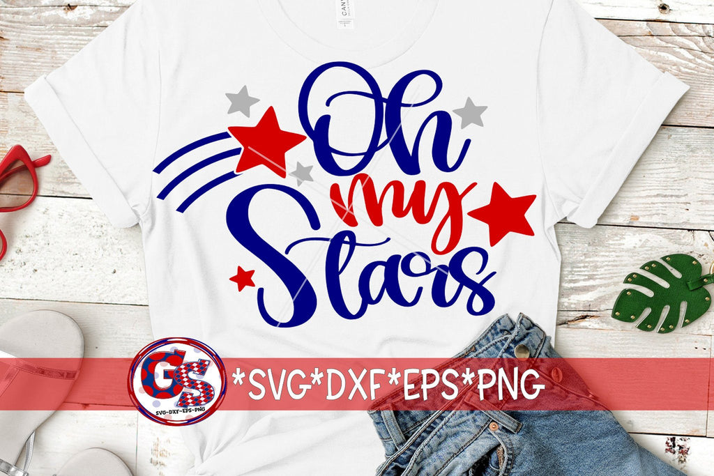 Oh My Stars SVG DXF EPS PNG-July 4th SVG - So Fontsy