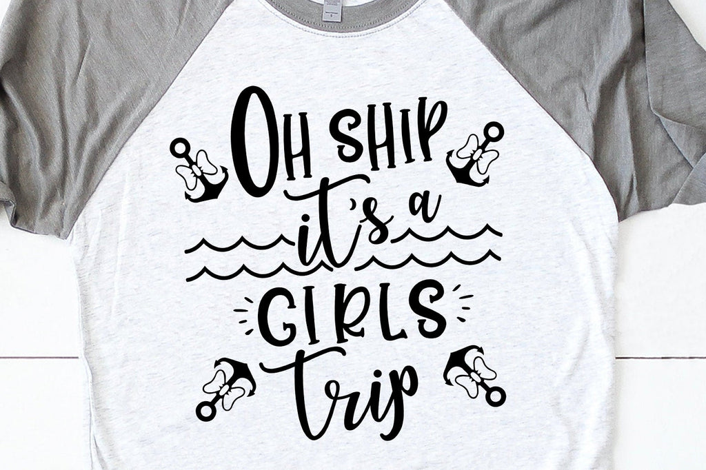 Oh Ship Its a Girls Trip Svg | Girl trip Svg | Cruise svg | Family ...