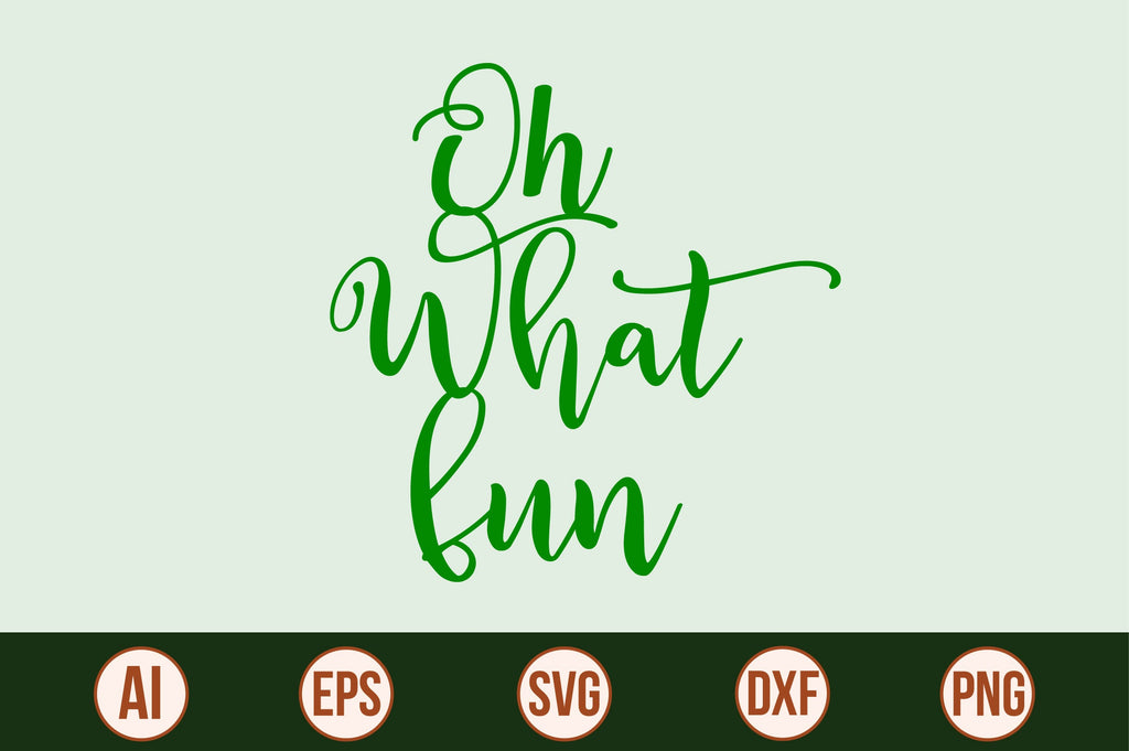 Oh What Fun-svg - So Fontsy