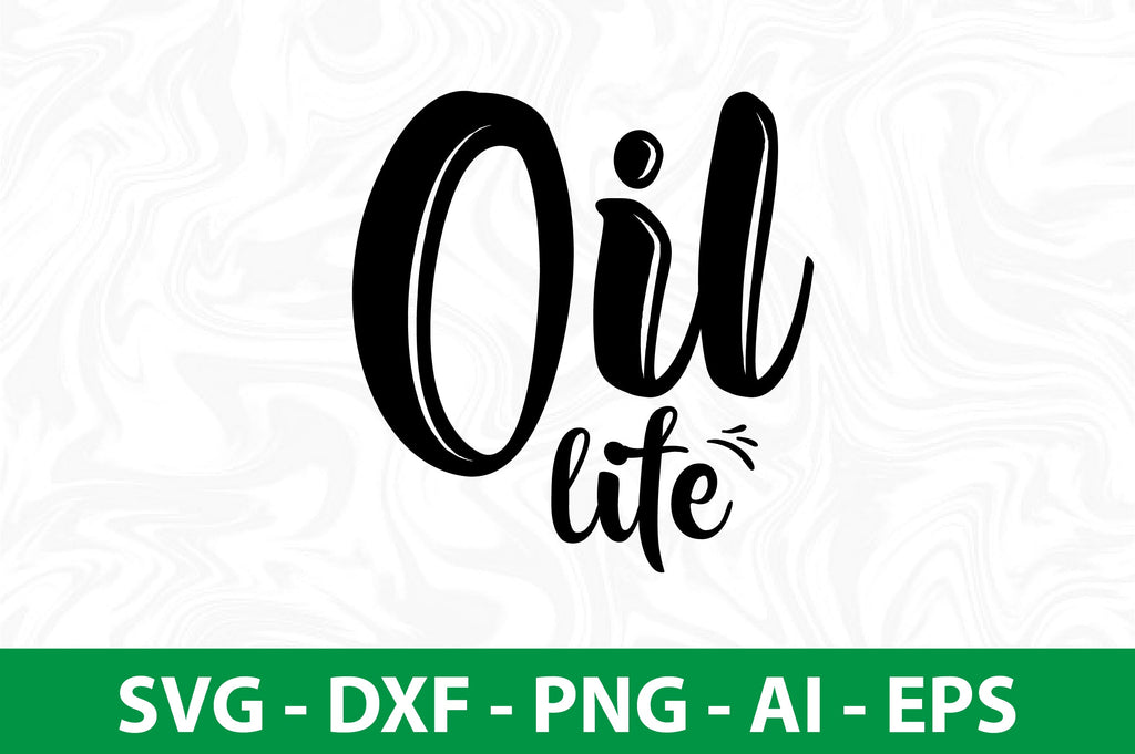 Oil life svg - So Fontsy