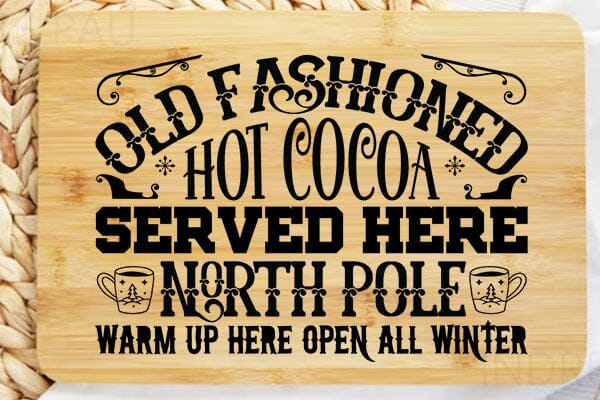 Old Fashioned Hot Cocoa Served Here North Pole Warm Up Here Open All ...