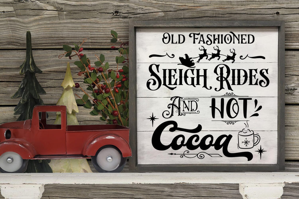 Old Fashioned Sleigh Rides- Christmas Farmhouse Sign SVG - So Fontsy