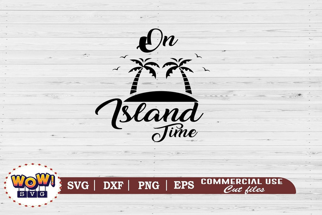 On Island time svg, Camping svg, RV svg, Png, Dxf - So Fontsy