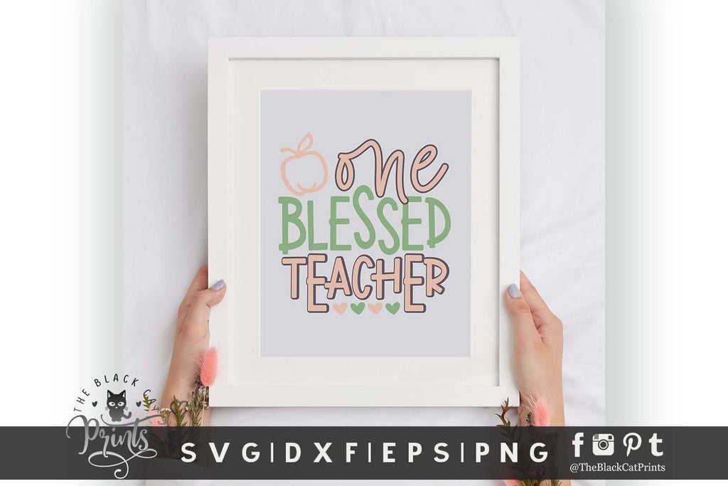 One Blessed Teacher cut file - So Fontsy