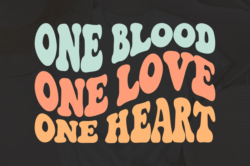 One Blood One Love One Heart svg, wavy style svg, EPS PNG Cricut ...