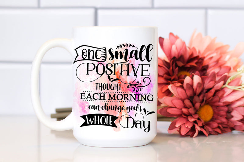 One Small Positive Thought I Motivational Quotes Sublimation - So Fontsy