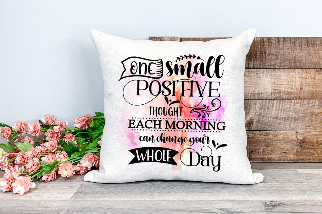 One Small Positive Thought I Motivational Quotes Sublimation - So Fontsy