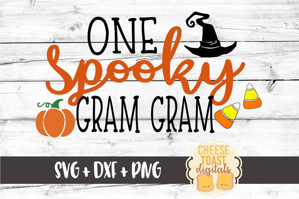 One Spooky Gram Gram - Halloween SVG PNG DXF Cut Files - So Fontsy
