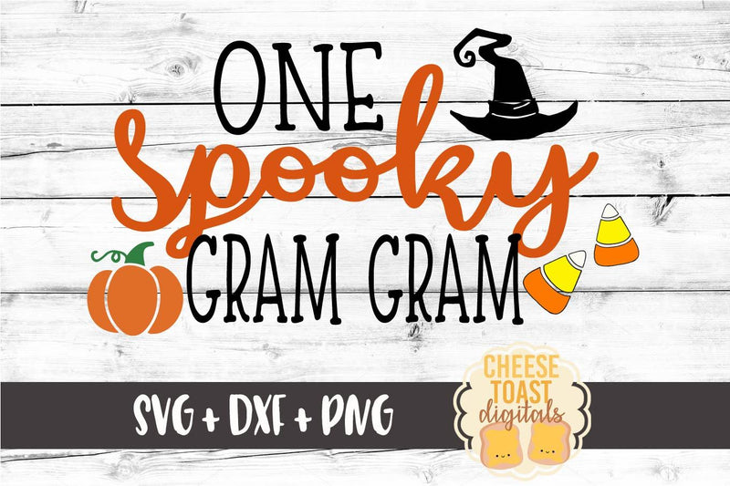 One Spooky Gram Gram - Halloween SVG PNG DXF Cut Files - So Fontsy