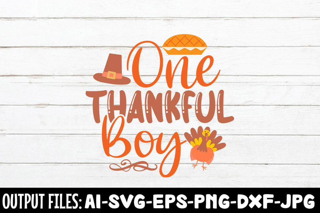 One Thankful Boy, SVG Design - So Fontsy