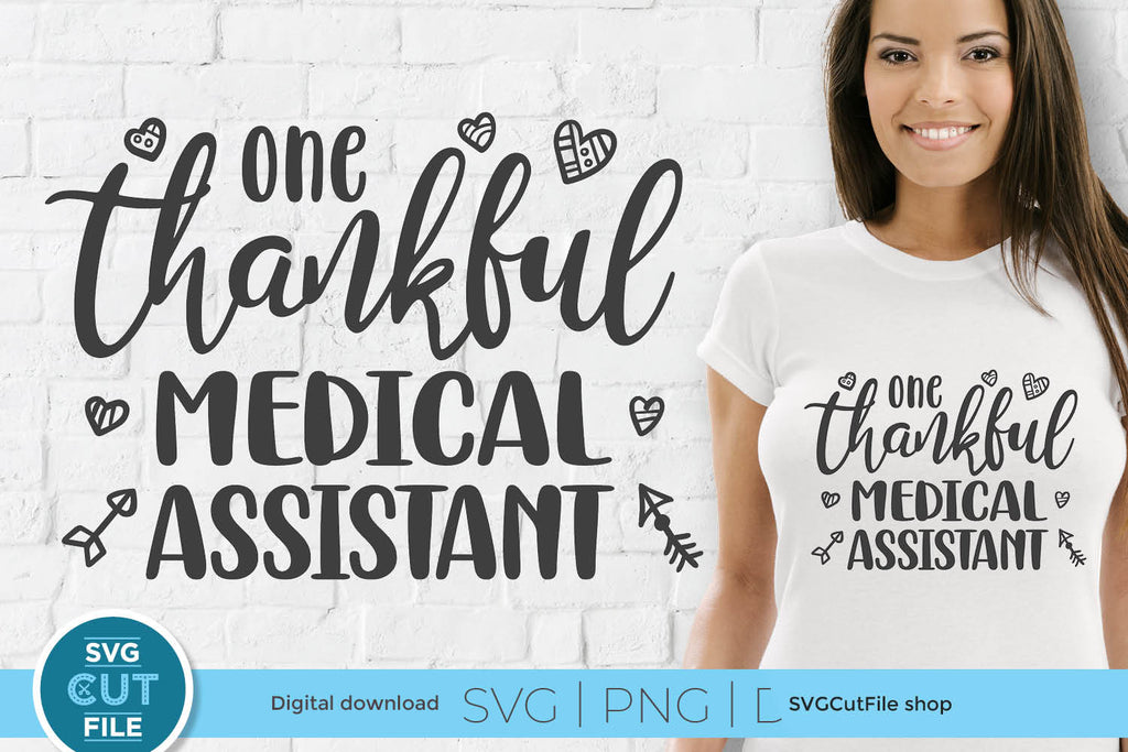 One thankful Medical Assistant svg - So Fontsy