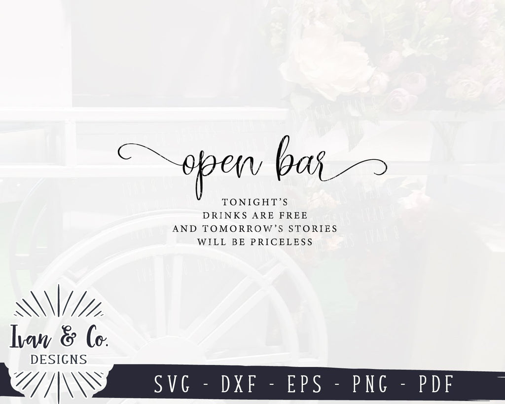 Open Bar SVG Files | Wedding SVG | Open Bar Sign SVG | Wedding Bar Sign ...