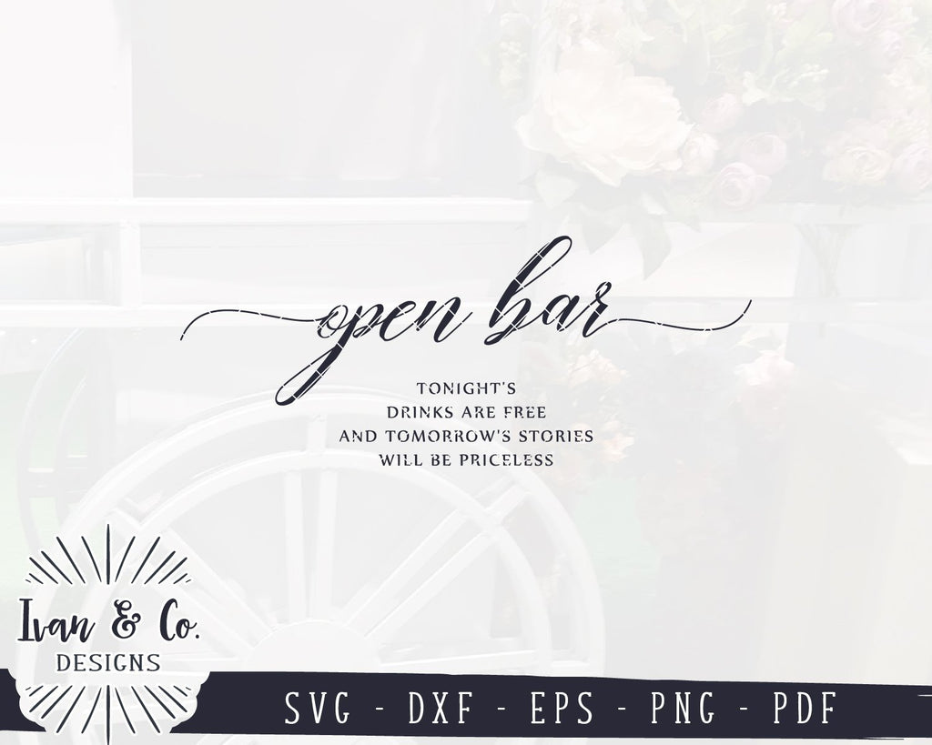 Open Bar SVG Files | Wedding SVG | Open Bar Sign SVG | Wedding Bar Sign ...