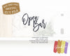 Open Bar SVG Files | Wedding Svg | Open Bar Sign Svg | Wedding Bar Sign ...
