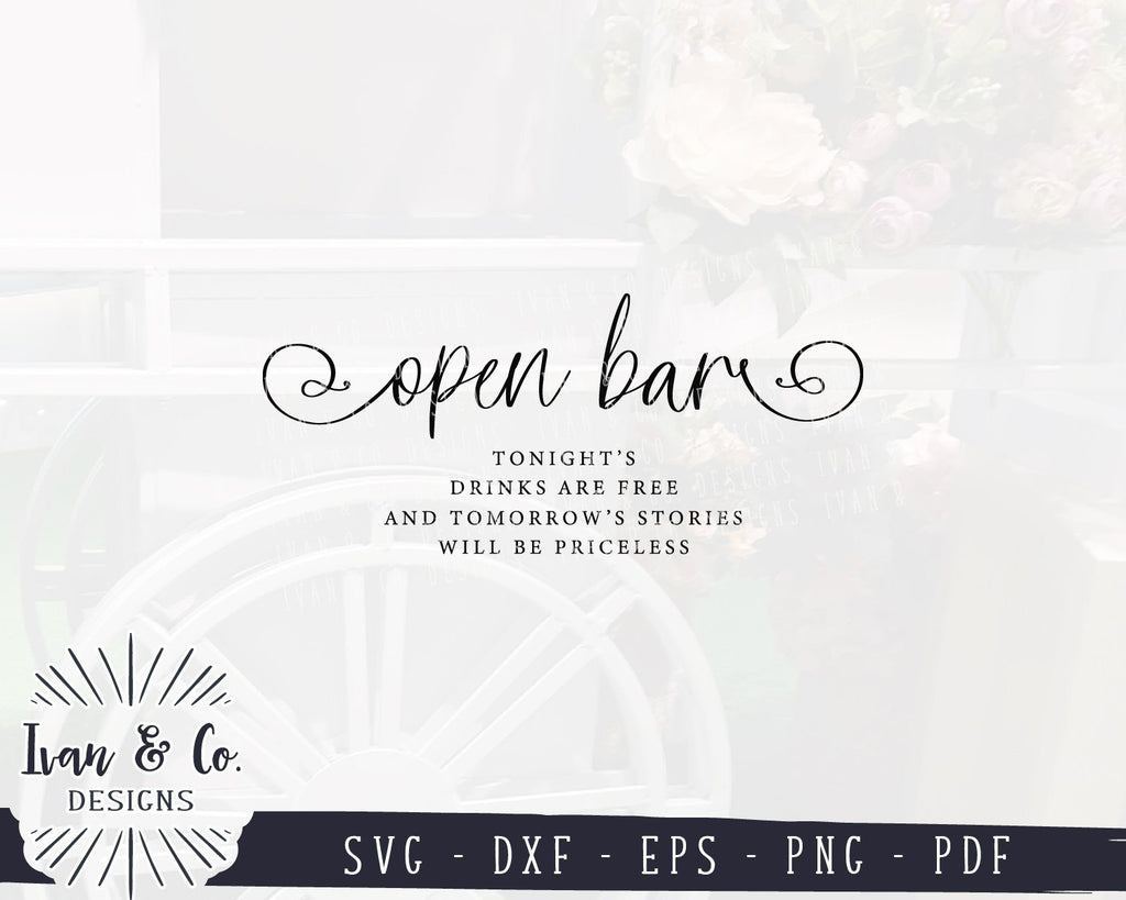Open Bar SVG Files | Wedding SVG | Open Bar Sign SVG | Wedding Bar Sign ...