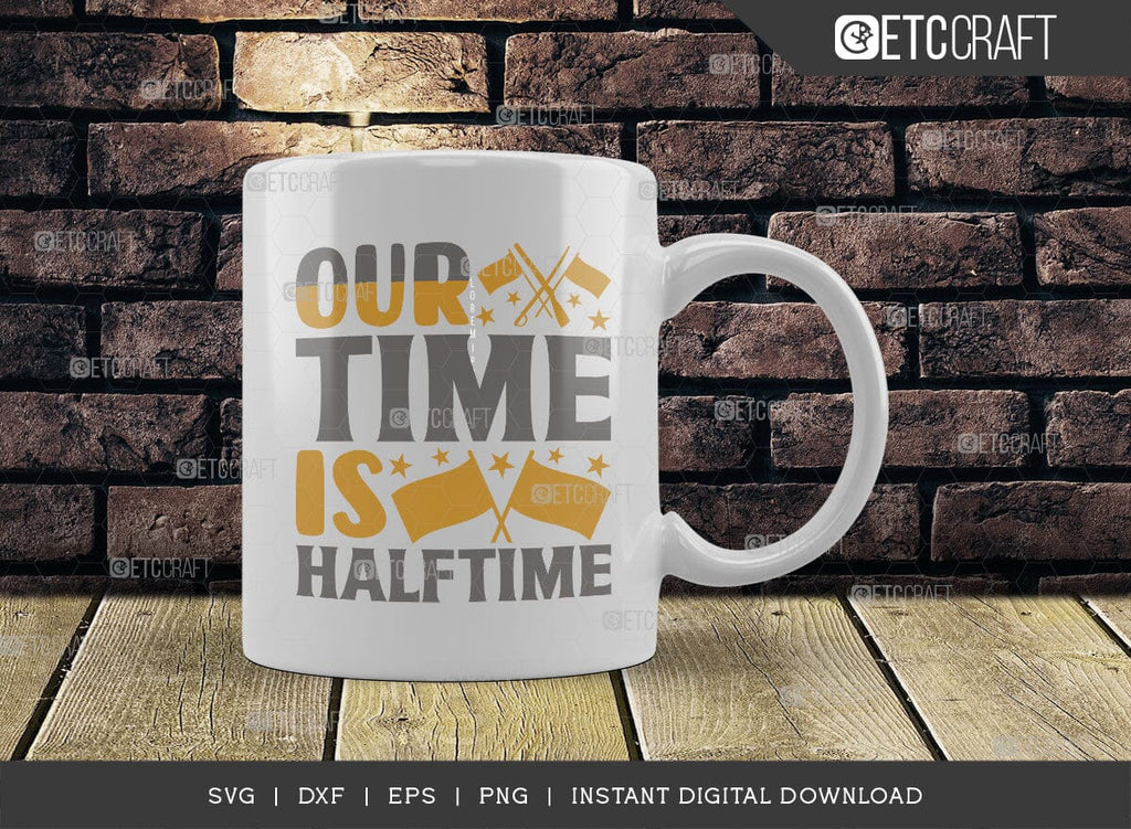 Our Time Is Halftime SVG Cut File, Marching Band Svg, Color Guard Svg ...