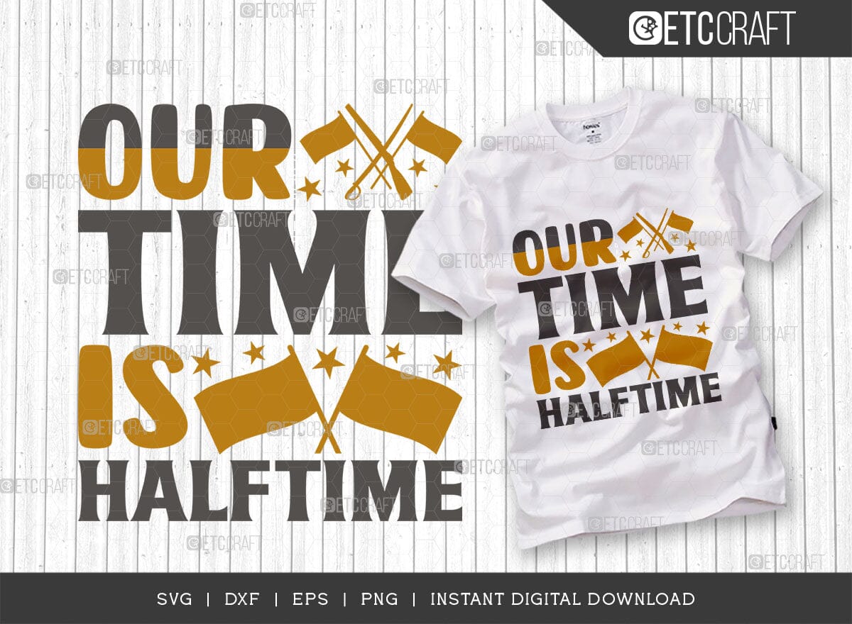 Our Time Is Halftime SVG Cut File, Marching Band Svg, Color Guard Svg ...