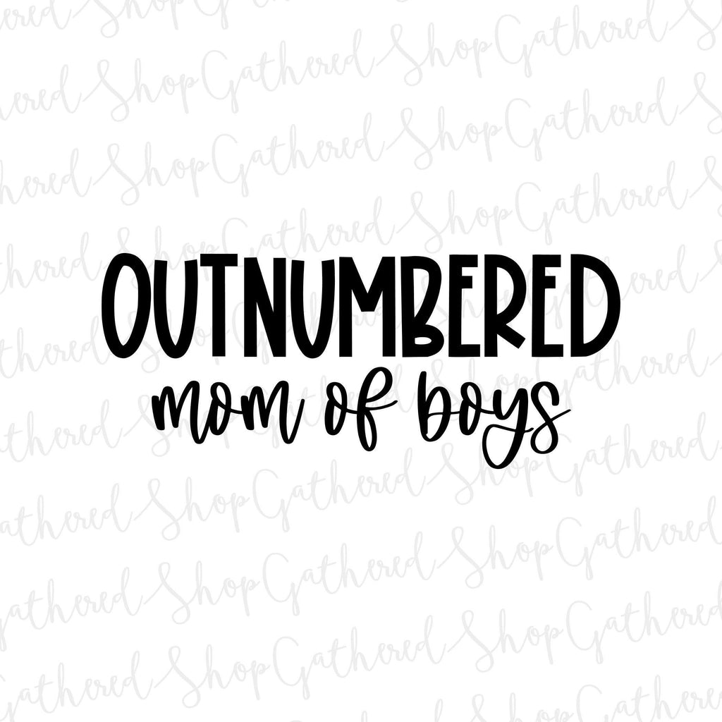 Outnumbered Mom Of Boys SVG - So Fontsy