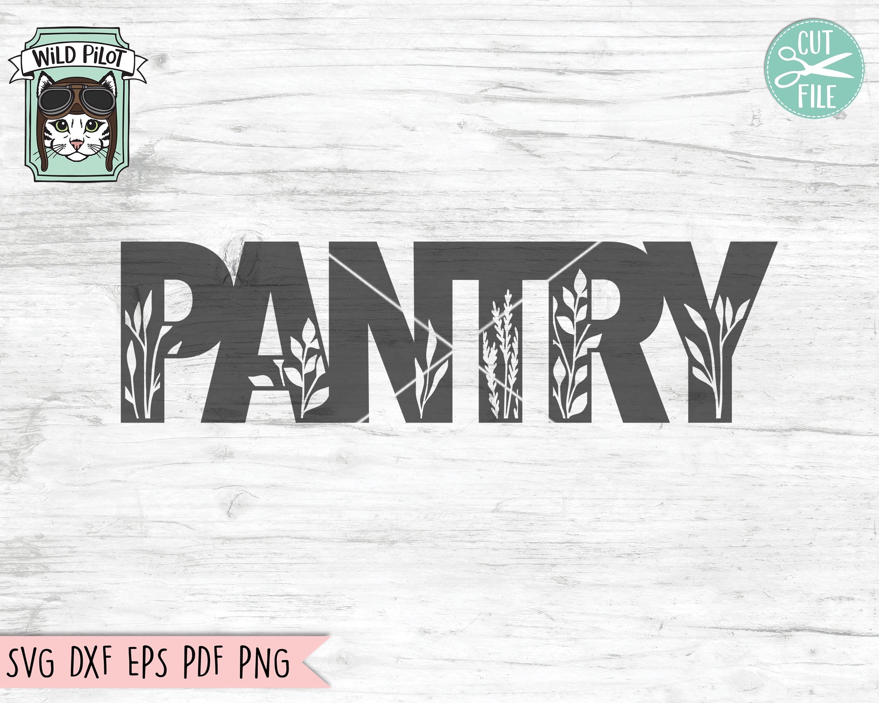 Pantry Sign SVG File, Home Sign SVG File, Farmhouse Sign Cut File ...