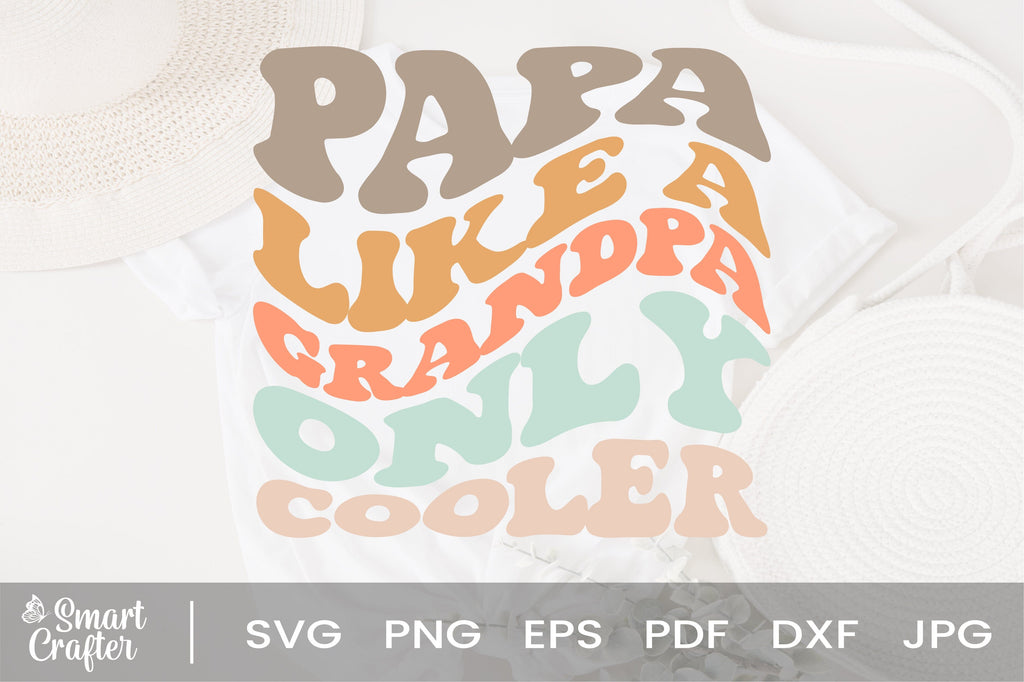 Papa Like A Grandpa Only Cooler svg, Funny Papa svg, Funny Dad svg ...