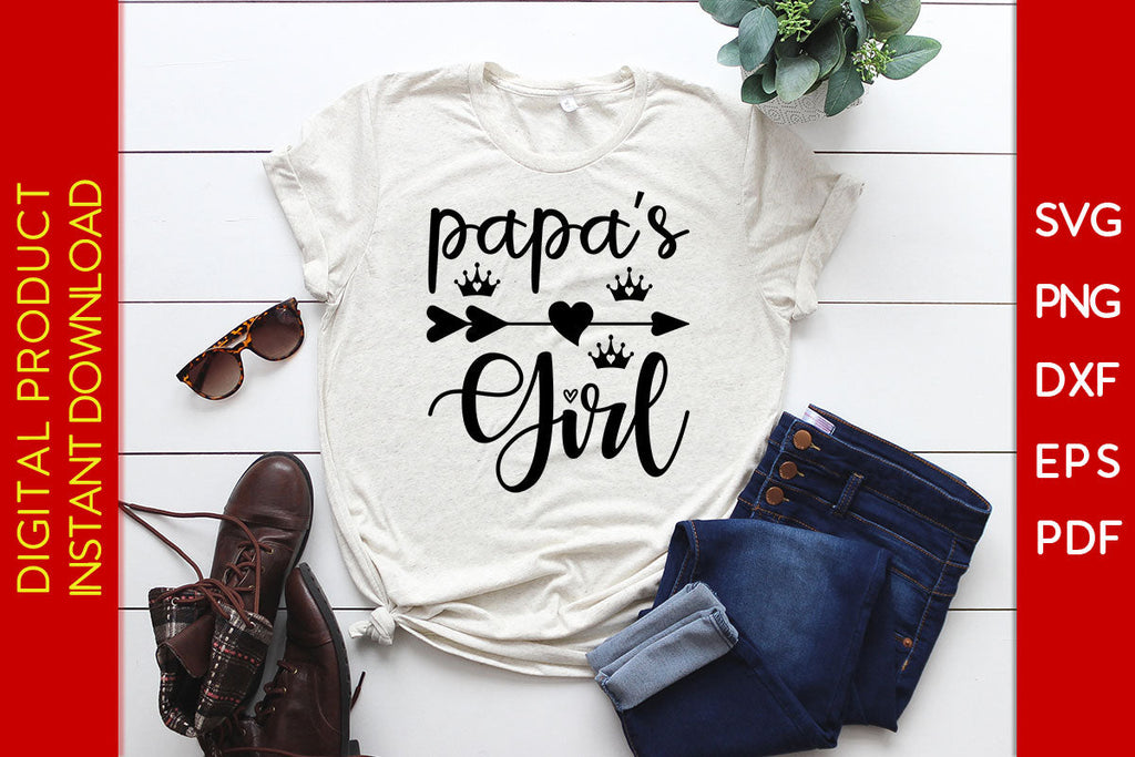 Papa's Girl Father's Day SVG PNG PDF Cut File - So Fontsy
