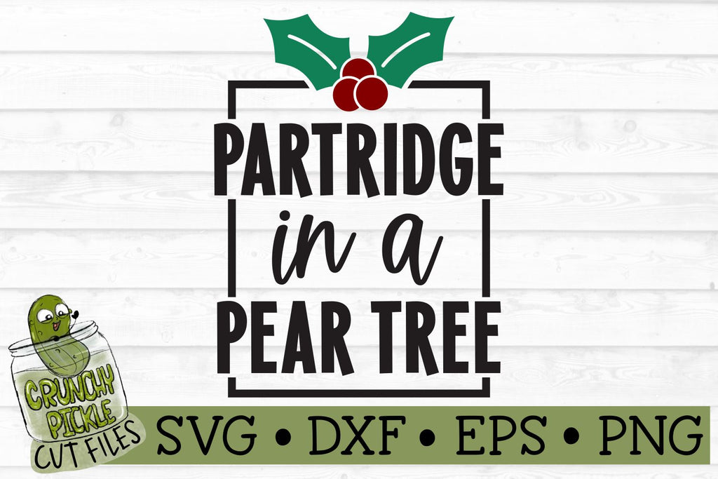 Partridge in a Pear Tree Christmas SVG File - So Fontsy