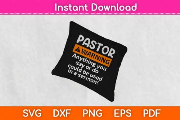 Pastor Warning I Might Put You In A Sermon Funny Svg Design - So Fontsy