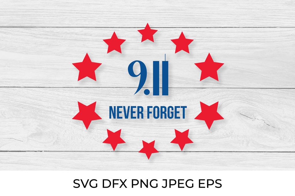 Patriot Day 9-11 SVG. Never forget - So Fontsy