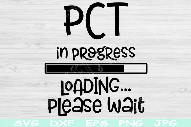 PCT Svg In Progress Loading Please Wait Svg, Dxf, Png Instant Digital ...