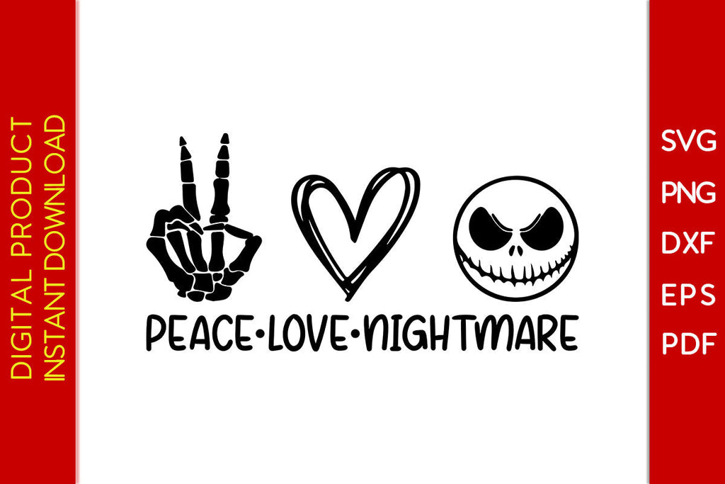 Peace Love Nightmare Halloween SVG PNG PDF Cut File - So Fontsy