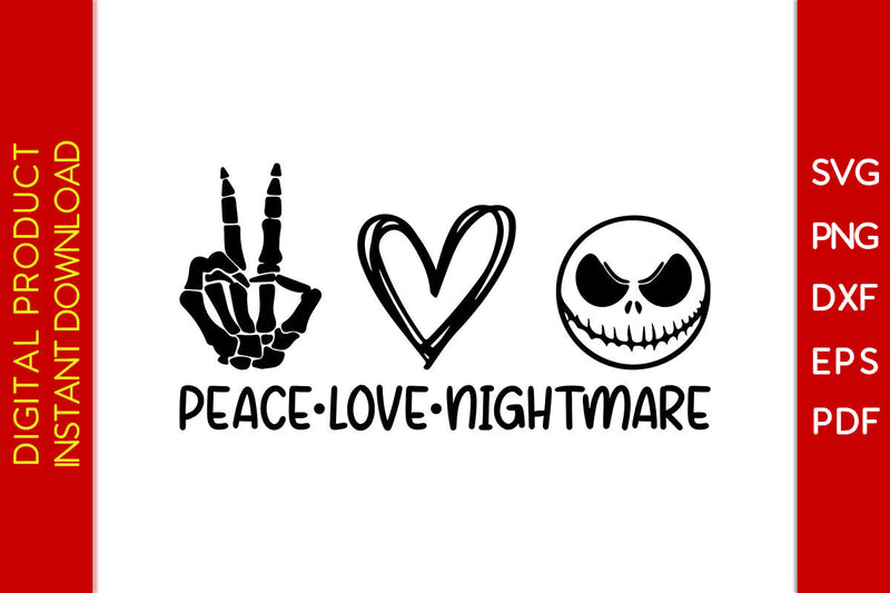 Peace Love Nightmare Halloween SVG PNG PDF Cut File - So Fontsy