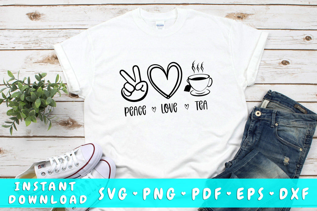 Peace Love Tea SVG, Tea Lover SVG - So Fontsy