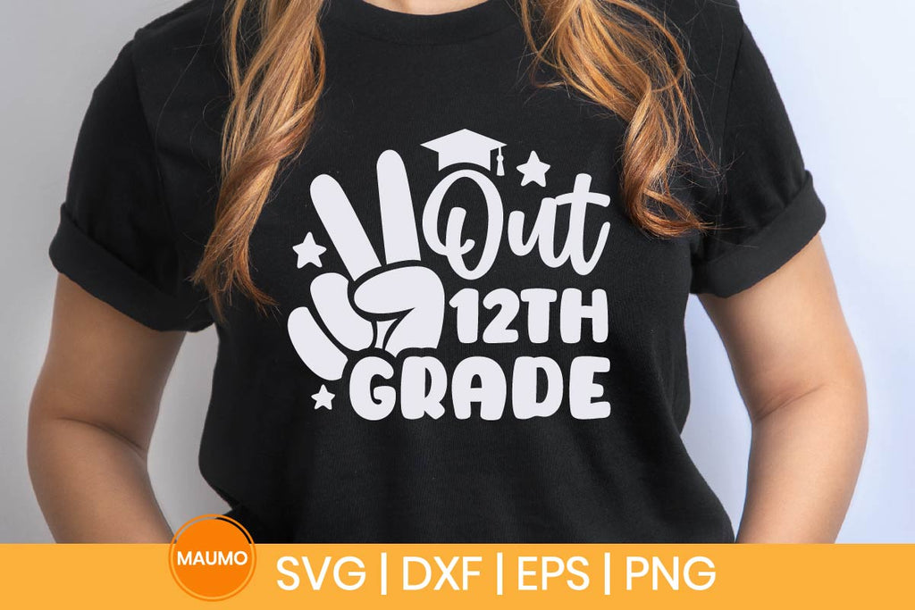 Peace out 12th grade, graduation svg quote - So Fontsy