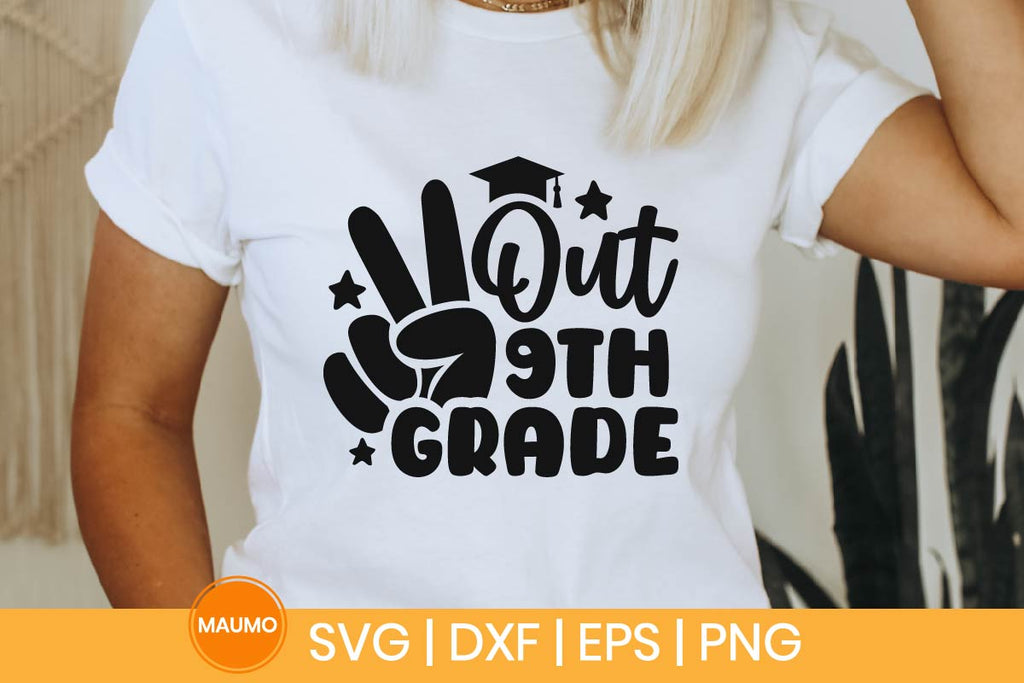 Peace out 9th grade, graduation svg quote - So Fontsy