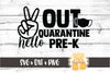 Peace Out Quarantine Hello Pre-K | Mask Back to School SVG - So Fontsy