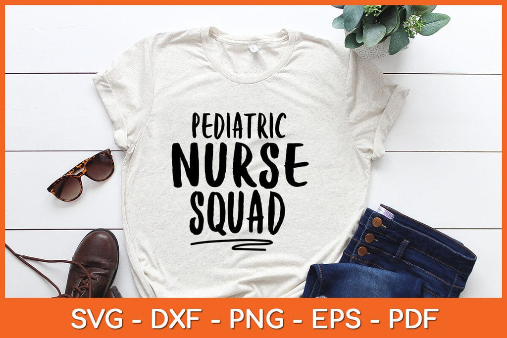 Pediatric Nurse Squad Svg Design - So Fontsy
