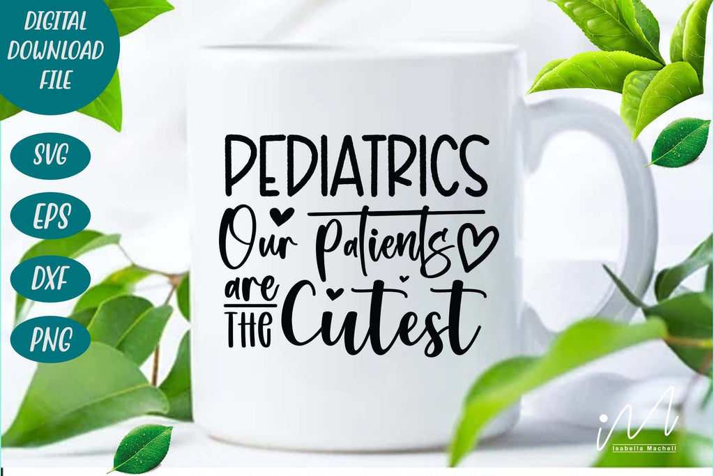 Pediatrics our patient are the cutest svg, Nurse Svg,Doctor Svg,Nursing ...