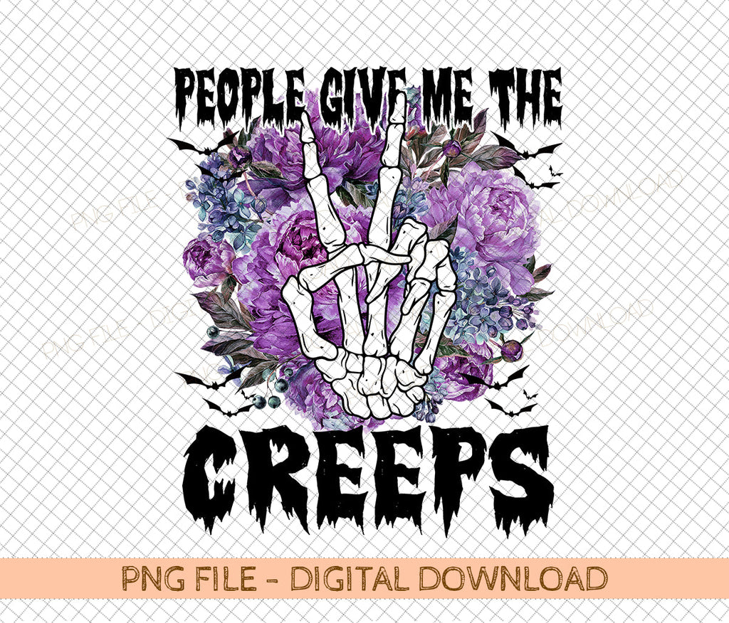 People give me the creeps PNG- Sublimation Design,Halloween sublimation ...