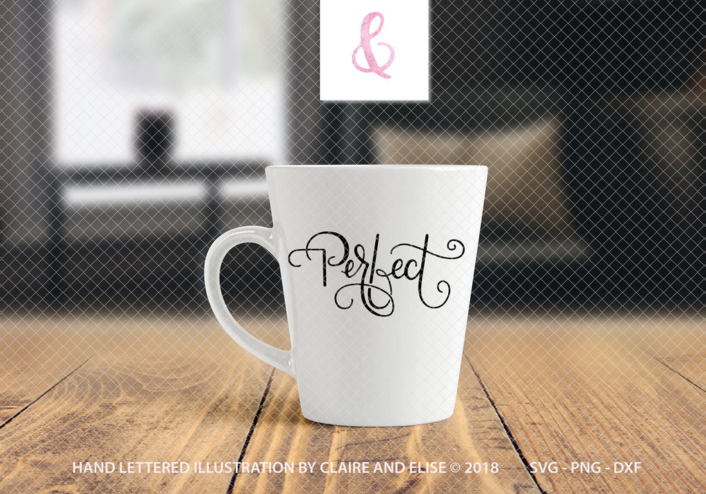 Perfect Hand lettered - SVG PNG DXF - So Fontsy